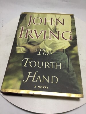 The Fourth Hand by John Irving (2002, Trade Paperback) 9780345449344| eBay