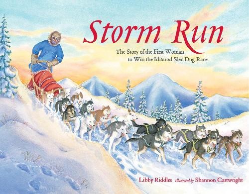 Libby Riddles Storm Run (Tascabile) Alaska Books 9781570612930 | eBay