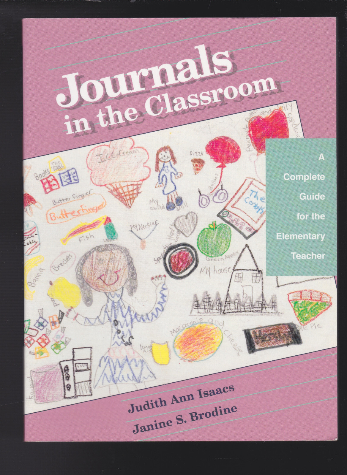 Journals in the Classroom : A Complete Guide for the Elementary Teacher ...