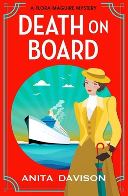 Death On Board: The first in an addictive, historical cozy mystery ...