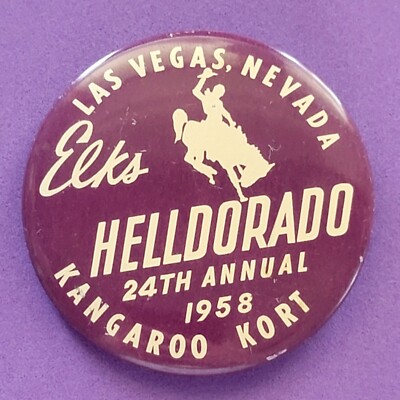 1958 HELLDORADO Days RODEO Pinback button - Las Vegas NV Nevada pin ...