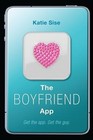 The Boyfriend App by Katie Sise: Used 9780062195265| eBay