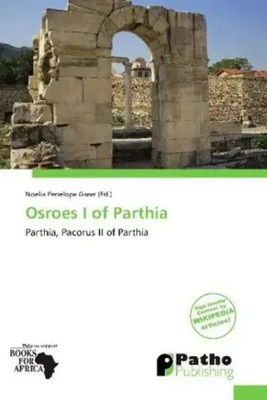 Noelia Penelope Greer | Osroes I of Parthia | Taschenbuch | Englisch ...