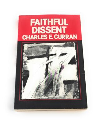 Faithful Dissent; Charles Curran; Religion; Quality Packaging Materials ...