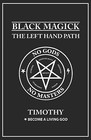Black Magick: The Left Hand Path by Donaghue, Timothy -Paperback | eBay ...