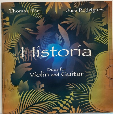 Thomas Yee and Jose Rodriguez : Historia (CD 2007) *Rare* *Very Good ...