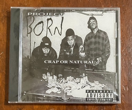 Project Born Crap Or Natural CD NEW 1996 Hip-Hop Gangsta Rap 2020 ...