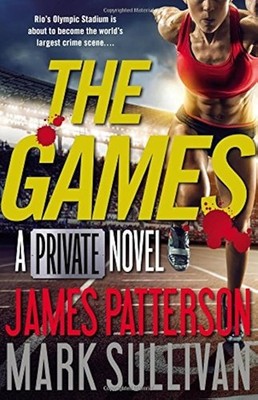 The Games: A Private Novel by James Patterson, Mark Sullivan (Like New ...