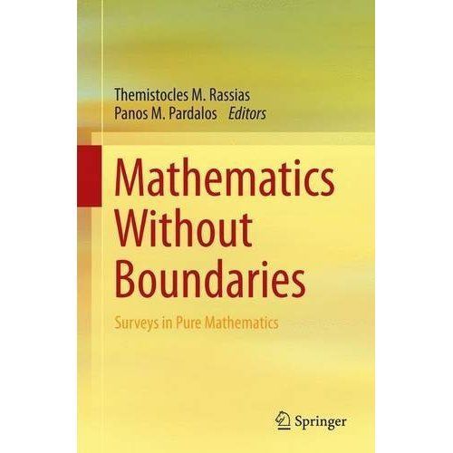Mathematics Without Boundaries: Surveys in Pure Mathematics by Panos M ...