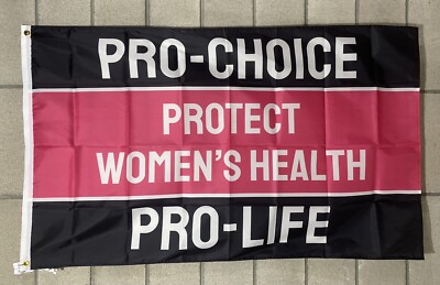 Pro Choice Pro Life Womens Rights Flag FREE SHIP Trump Biden Roe V Wade ...