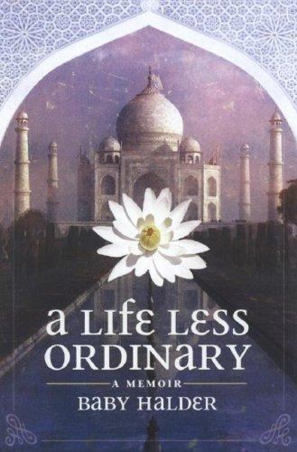 A Life Less Ordinary: A Memoir by Baby Halder 9780061255816| eBay