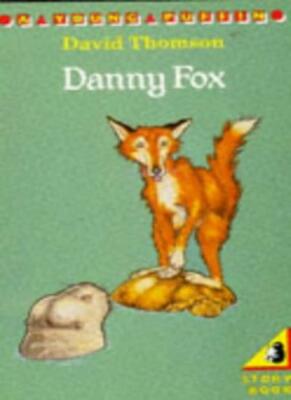 Danny Fox (Young Puffin Books) By David Thomson,Gunvor Edwards ...