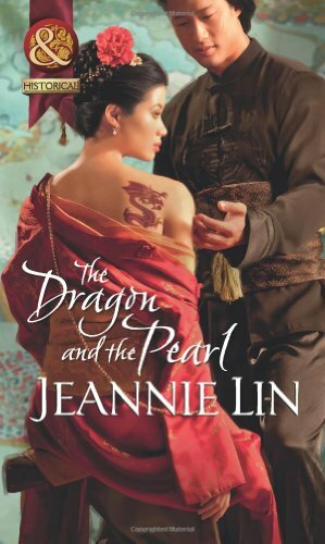 The Dragon And The Pearl (The Tang Dynasty, Book 3) by Lin, Jeannie ...