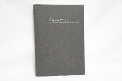Chanoyu -The Arts of Tea Ceremony Japanese Exhibition Catalog Program ...