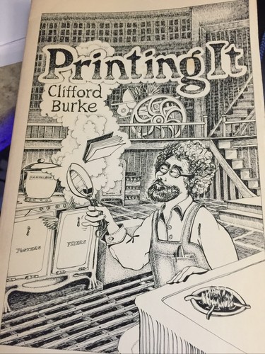 vintage 1970s book PRINTING IT by CLIFFORD BURKE platemaking - camera ...