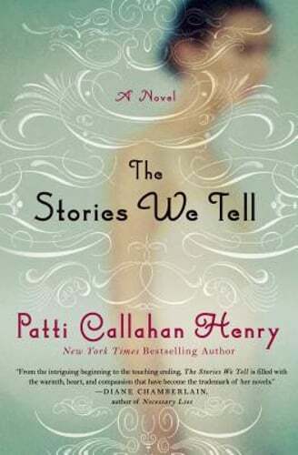 The Stories We Tell by Patti Callahan Henry: Used 9781250040312| eBay
