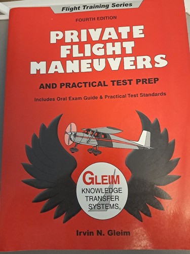 Gleim Private Flight Maneuvers fourth edition text book Practical Test ...