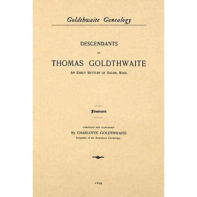 Goldthwaite genealogy : descendants of Thomas Goldthwaite, an early ...