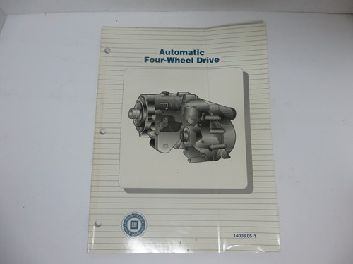 GM Technical Service Manual Automatic Four-Wheel Drive 14003.05-1 Sept ...