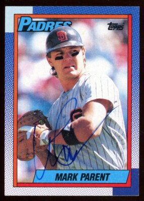 1990 Topps MARK PARENT Signed Card autograph AUTO PADRES | eBay