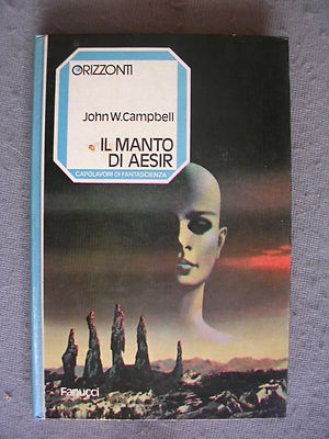 JOHN W. CAMPBELL - IL MANTO DI AESIR - FANUCCI - OTTIMO - LIB31 | eBay