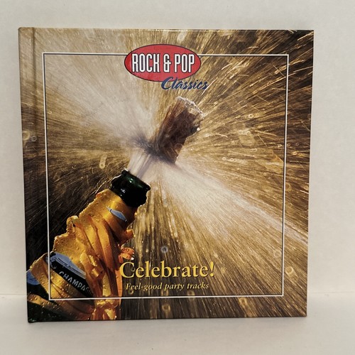 Rock & Pop Classics CD Celebrate! Feel Good Party Tracks | eBay
