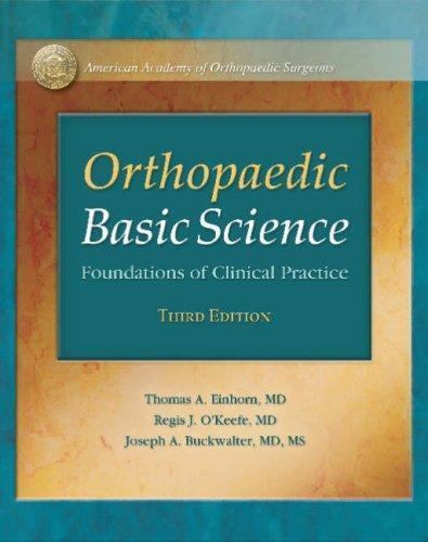 Orthopaedic Basic Science 3 : Foundations of Clinical Practice by Joseph A. Buckwalter (2007 ...