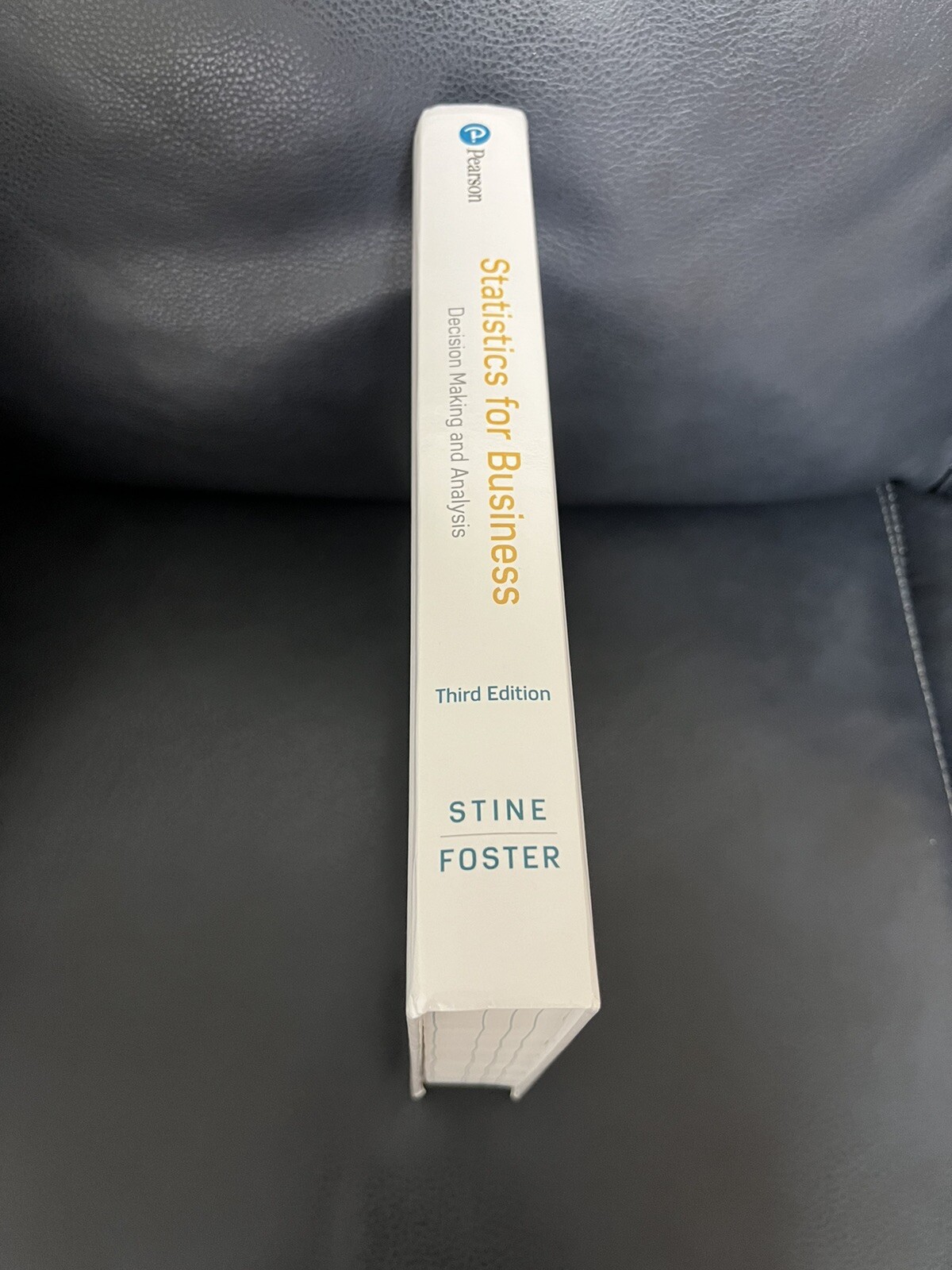 Statistics for Business : Decision Making and Analysis by Dean P ...