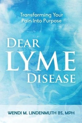 Wendi M Lindenmuth Dear Lyme Disease (Poche) | eBay