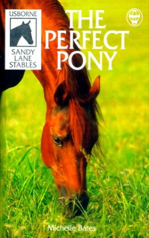 The Perfect Pony (Sandy Lane Stables) - library Bates, Michelle ...