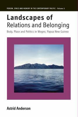 Landscapes of Relations and Belonging : Body, Place and Politics in ...