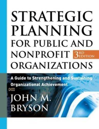 Bryson on Strategic Planning Ser.: Strategic Planning for Public and ...