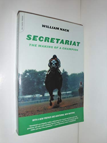 Secretariat : The Making of a Champion by William Nack (2002, Trade ...