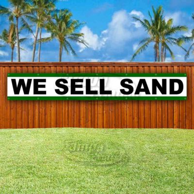 WE SELL SAND Advertising Vinyl Banner Flag Sign LARGE HUGE XXL | eBay