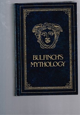 Bulfinch’S Mythology : The Greek And Roman Fables Illustrated – UBCX