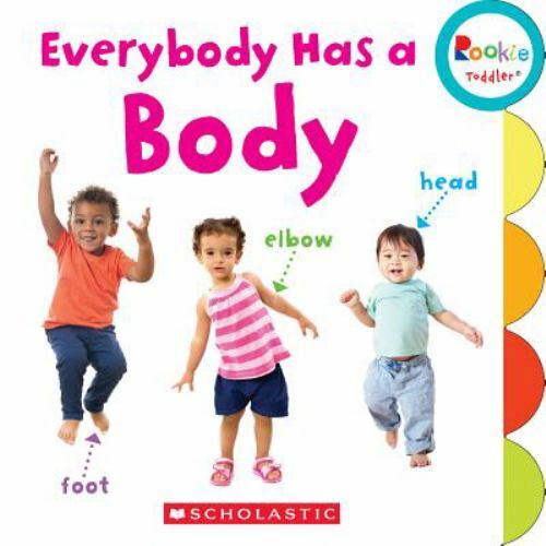 Everybody Has a Body (Rookie Toddler) by Behrens, Janice 9780531127056 ...