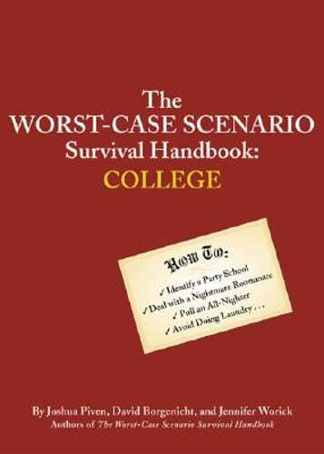 The Worst-Case Scenario Survival Handbook: College: College by Jennifer ...