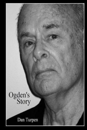 Ogden's Story by Dan Turpen (2012, Trade Paperback) for sale online | eBay