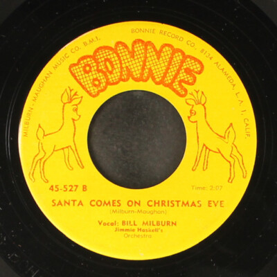 BILL MILBURN: santa's sleigh / santa comes on christmas eve BONNIE 7 ...