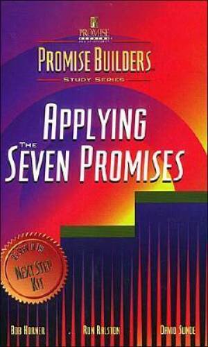 Applying the Seven Promises (Promise Builders Study Series) - VERY GOOD ...