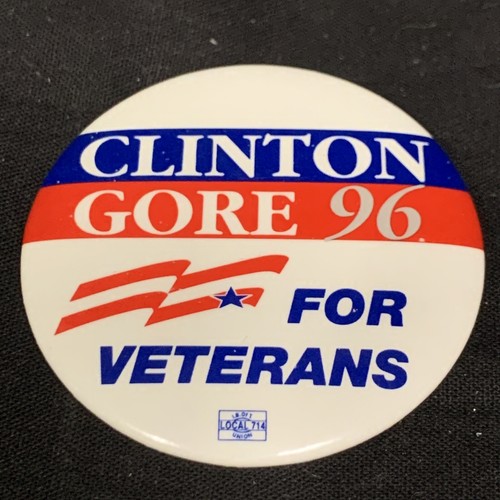 Clinton Gore 96 For Veterans Presidential Election Button Pin Campaign ...
