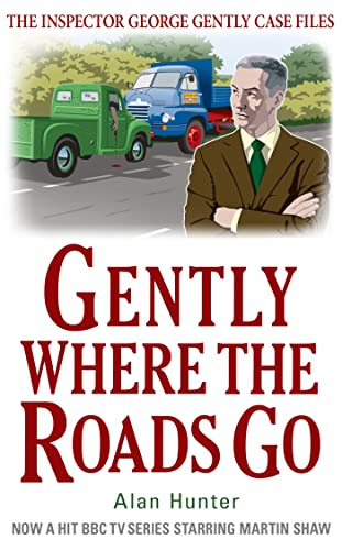 Gently Where the Roads Go - Paperback NEW Alan Hunter 2012-04-19 ...