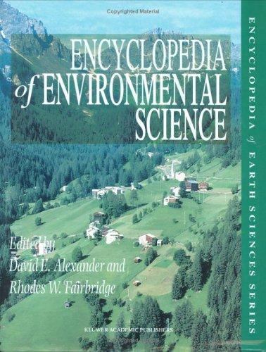 Encyclopedia of Earth Sciences Ser.: Encyclopedia of Environmental ...