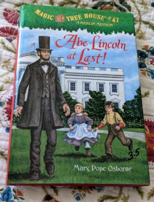 Abe Lincoln at Last! by Mary Pope Osborne (2011, Hardcover ...