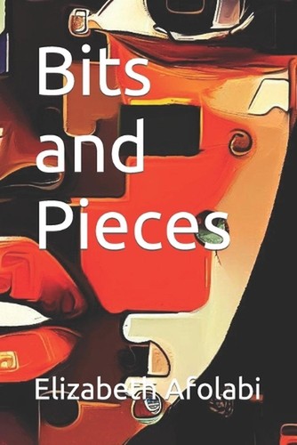 Bits and Pieces by Elizabeth Afolabi Paperback Book | eBay