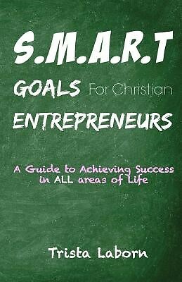 Smart+Goals+for+Christian+Entrepreneurs%3A+Achieve+Success+in+All+Areas ...
