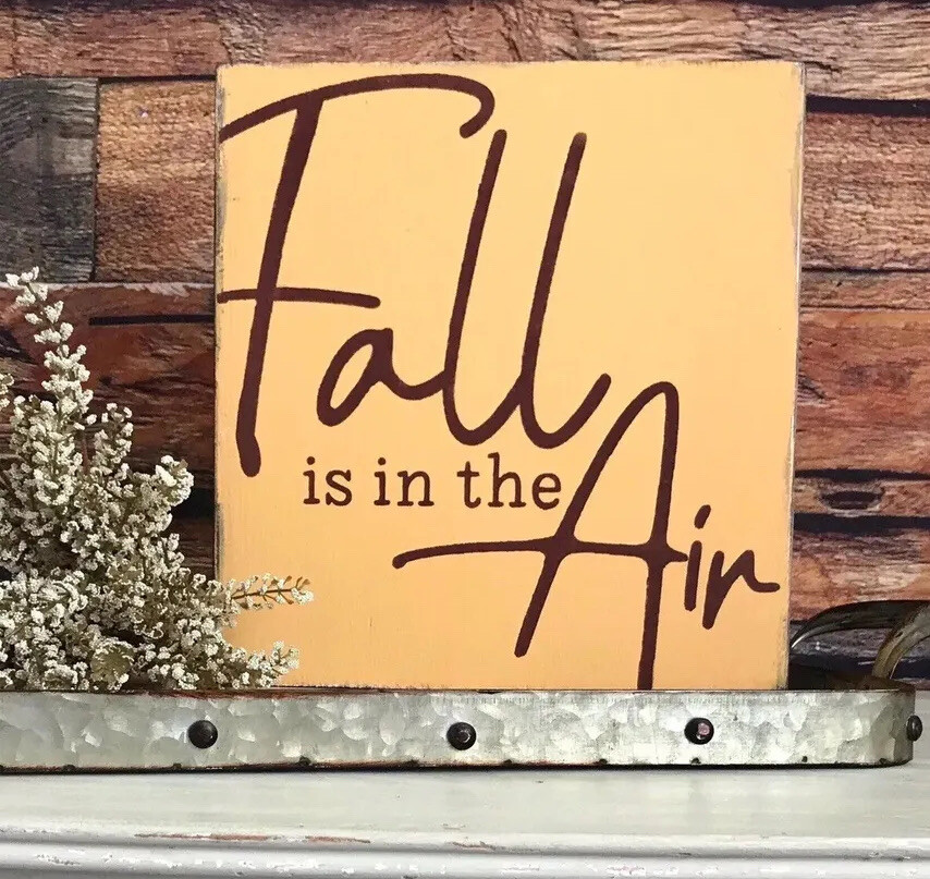 Fall Is In The Air Sign / Primitive Sign / Rustic Fall Sign / Fall Wall ...