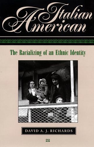 Italian American : The Racializing of an Ethnic Identity by David A. J ...