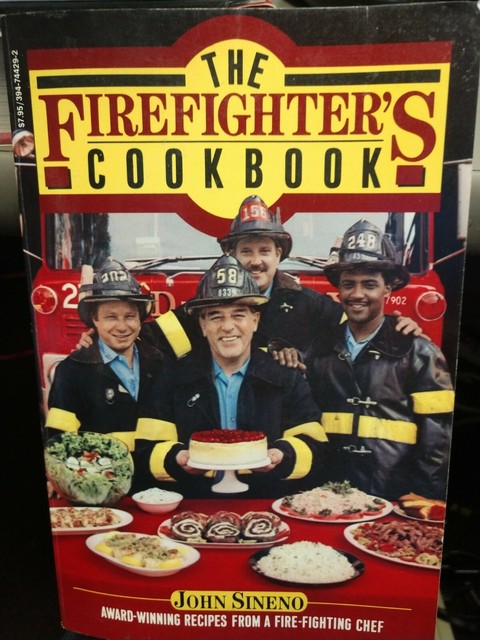 The Firefighter's Cookbook by John Sineno (1986, Trade Paperback) for ...