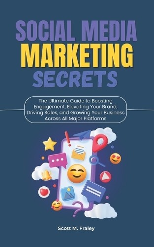 Scott M Fraley Social Media Marketing Secrets (Paperback) (UK IMPORT ...